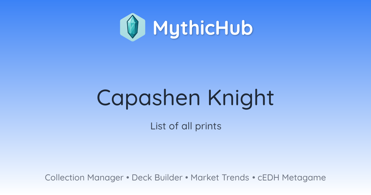Capashen Knight | MythicHub