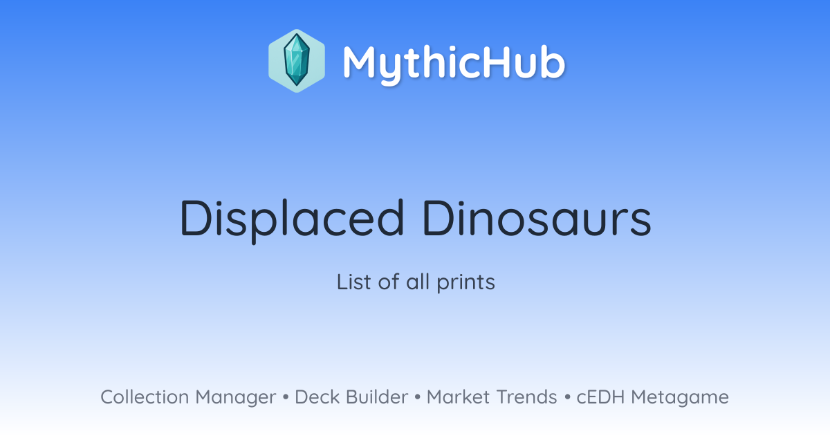 Displaced Dinosaurs | MythicHub