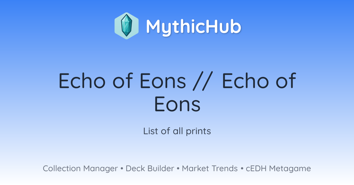 Echo of Eons // Echo of Eons | MythicHub