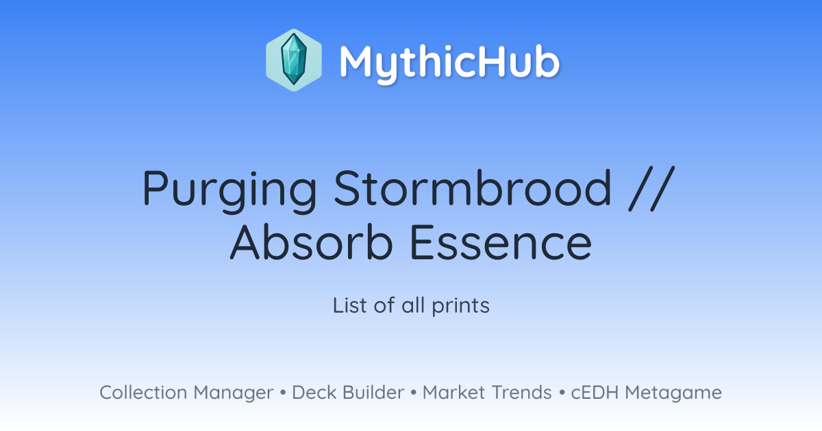 Purging Stormbrood // Absorb Essence | MythicHub