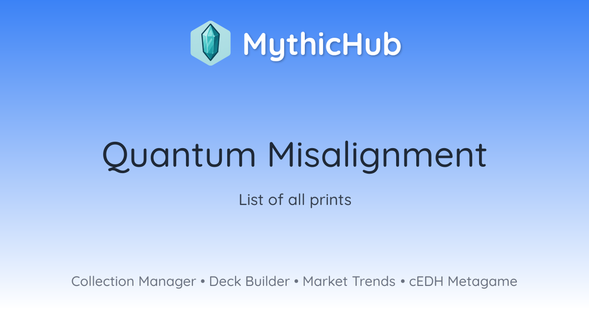 Quantum Misalignment | MythicHub