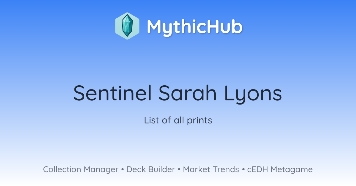 Sentinel Sarah Lyons | MythicHub