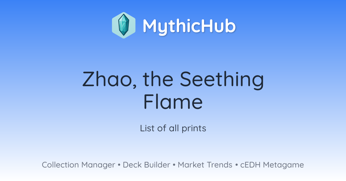 Zhao, the Seething Flame | MythicHub