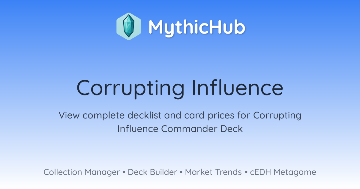 Corrupting Influence | MythicHub