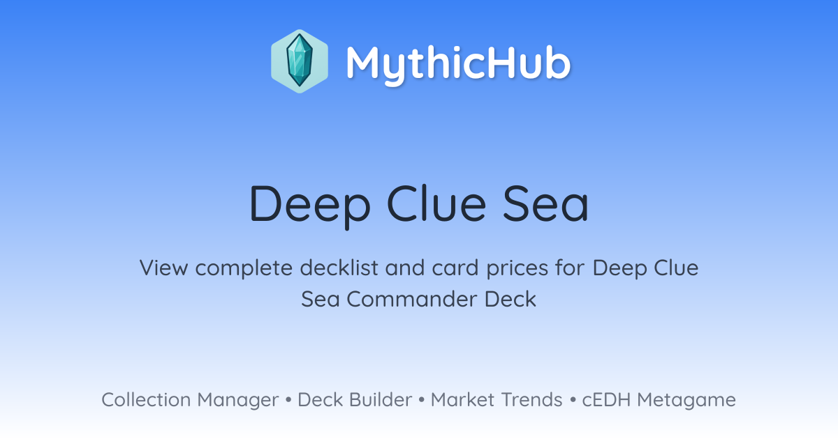 Deep Clue Sea | MythicHub