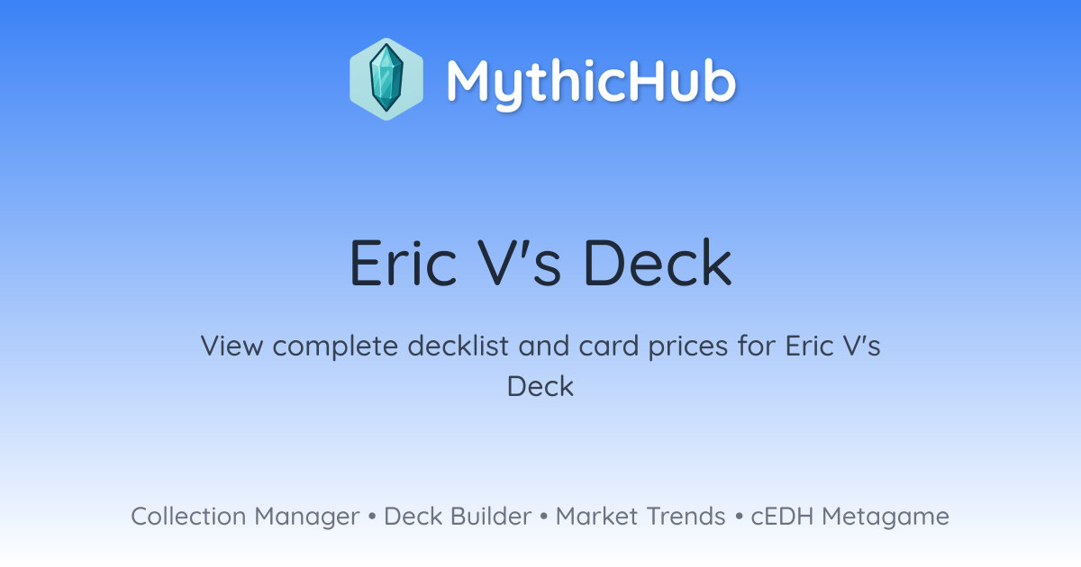 Eric V's Deck | MythicHub