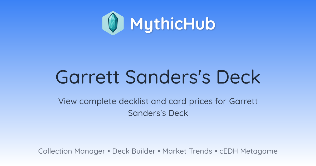 Garrett Sanders's Deck | MythicHub