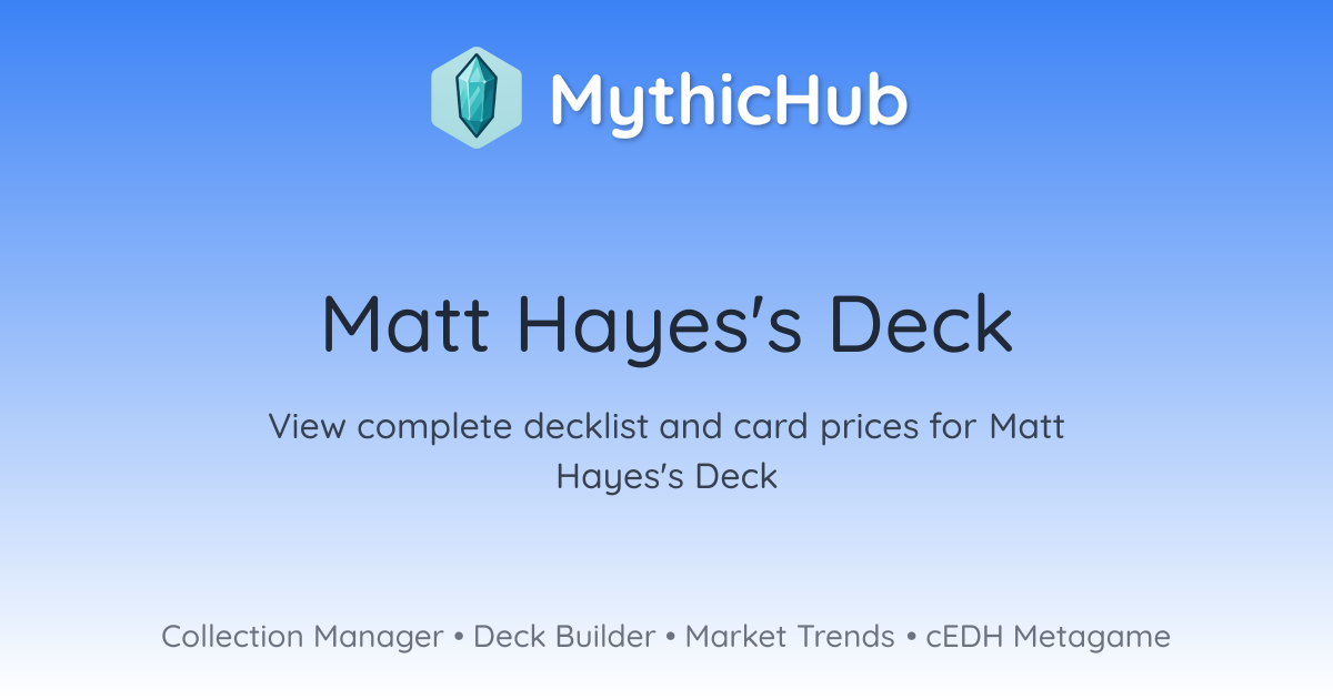Matt Hayes's Deck | MythicHub