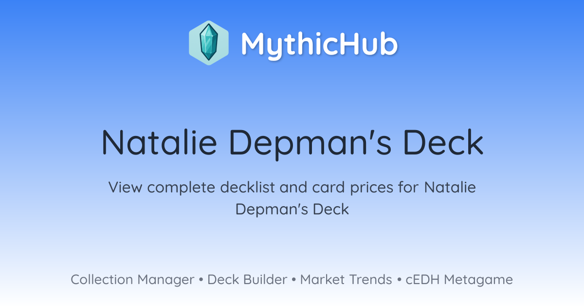 Natalie Depman's Deck | MythicHub