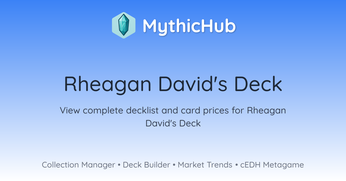 Rheagan David's Deck | MythicHub