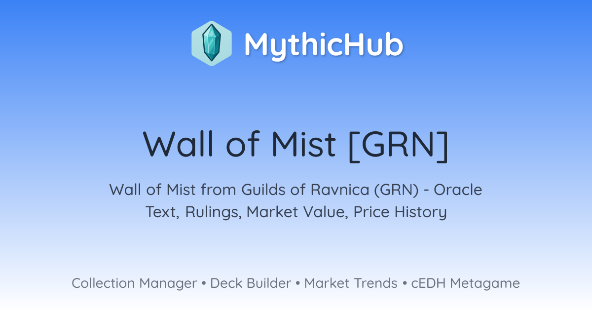 Wall of Mist [GRN] | MythicHub