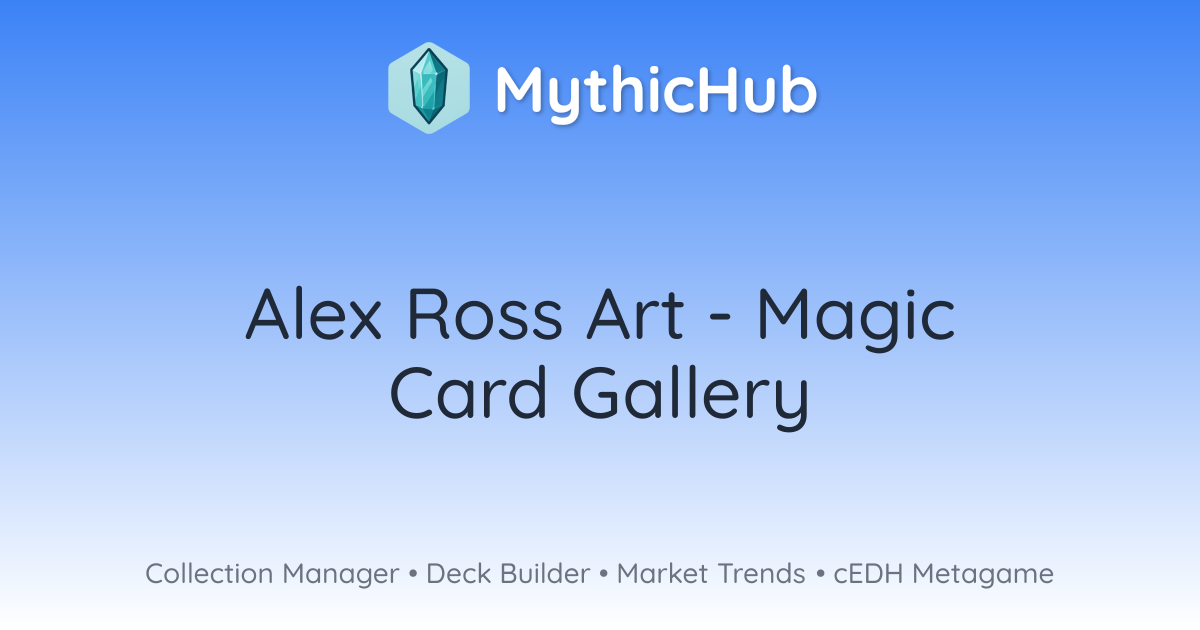 Alex Ross Art - Magic Card Gallery | MythicHub