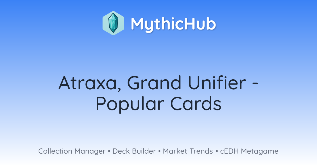 Atraxa, Grand Unifier - Popular Cards | MythicHub
