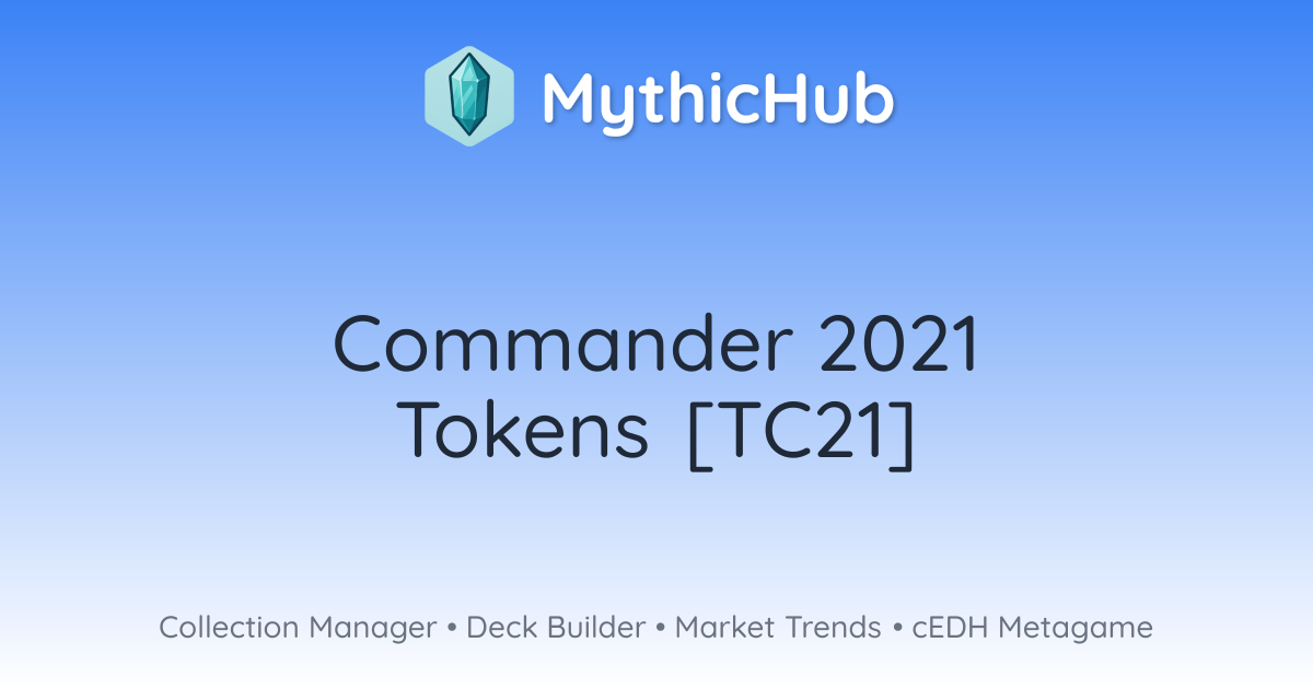 Commander 2021 Tokens [TC21] | MythicHub