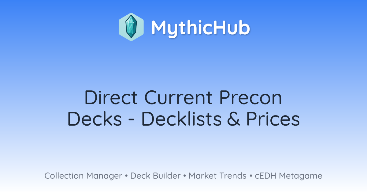 Direct Current Precon Decks - Decklists & Prices | MythicHub