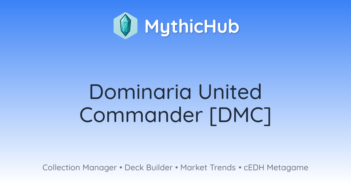 Dominaria United Commander [DMC] | MythicHub