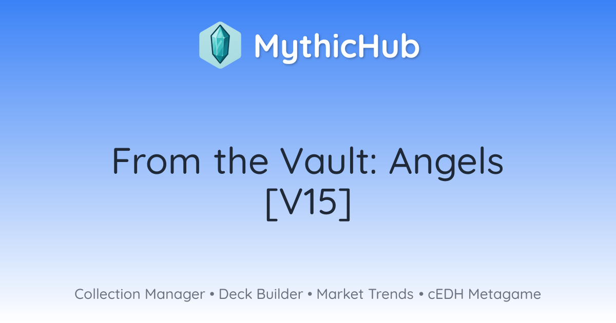 From the Vault: Angels [V15] | MythicHub