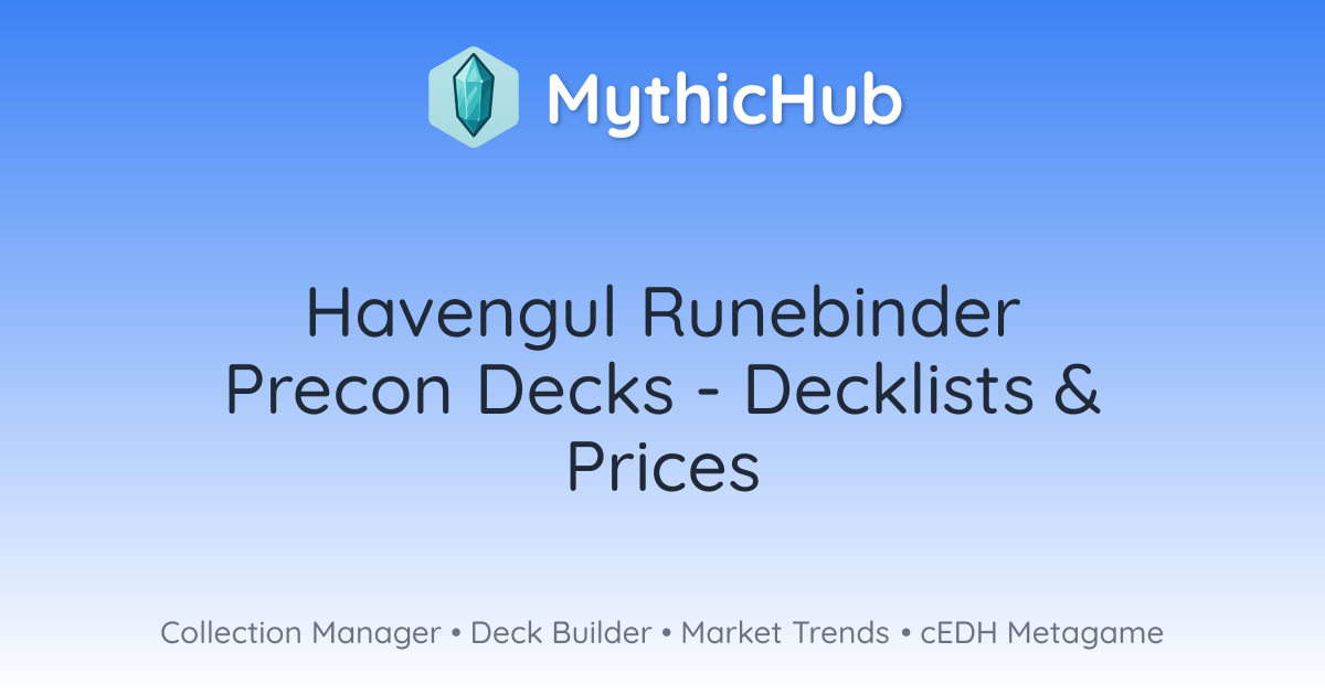 Havengul Runebinder Precon Decks - Decklists & Prices | MythicHub