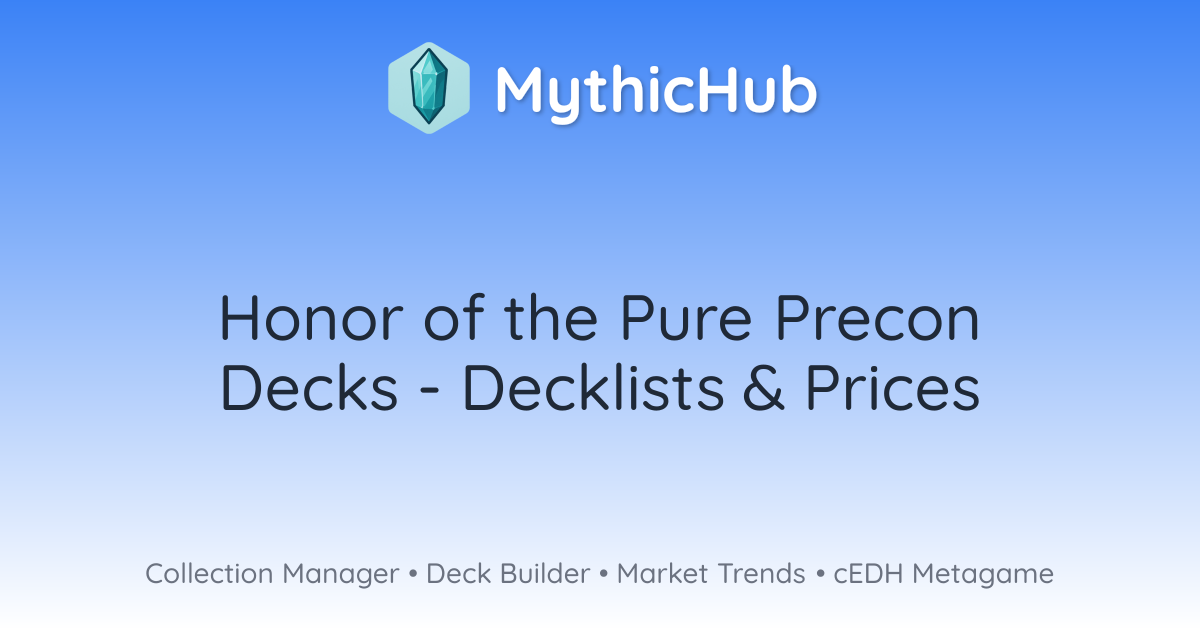 Honor of the Pure Precon Decks - Decklists & Prices | MythicHub