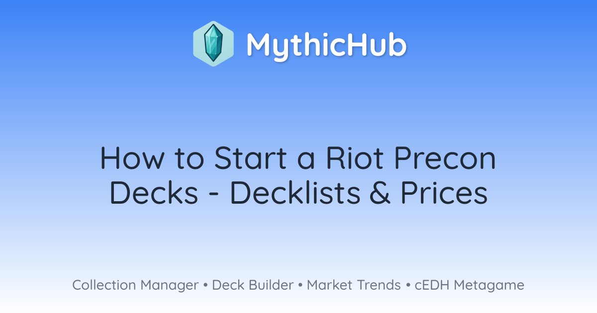 How to Start a Riot Precon Decks - Decklists & Prices | MythicHub
