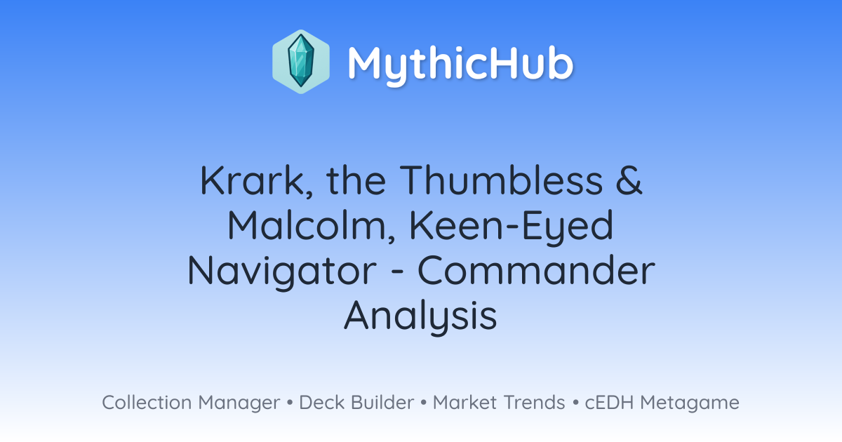 Krark, the Thumbless & Malcolm, Keen-Eyed Navigator - Commander ...