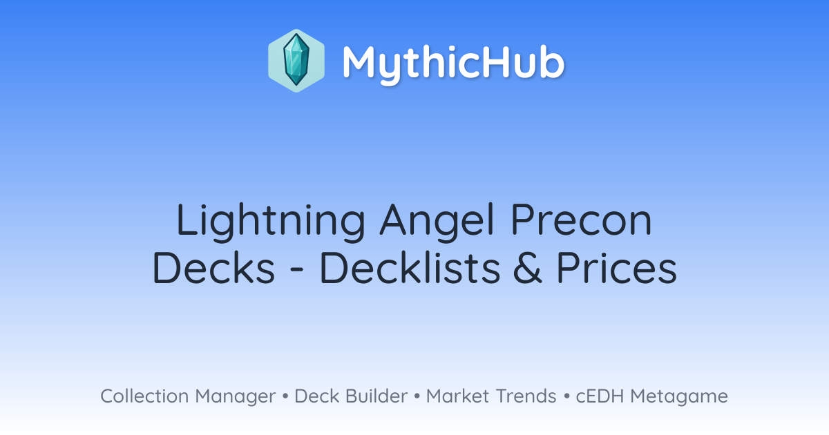 Lightning Angel Precon Decks - Decklists & Prices | MythicHub
