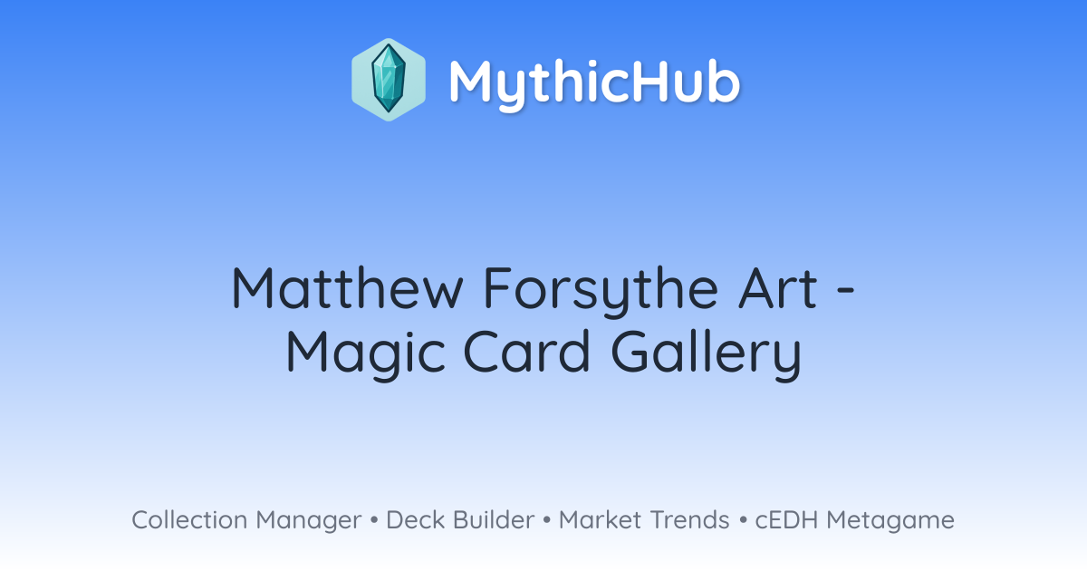 Matthew Forsythe Art - Magic Card Gallery | MythicHub