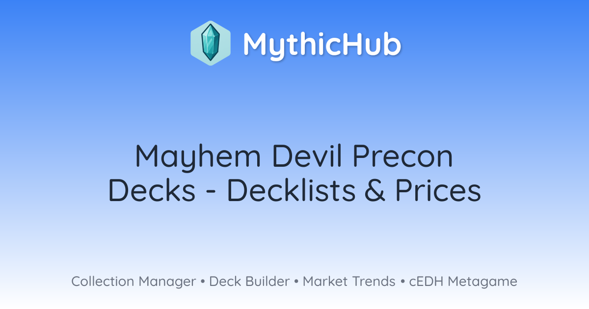 Mayhem Devil Precon Decks - Decklists & Prices | MythicHub