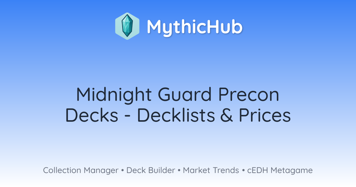 Midnight Guard Precon Decks - Decklists & Prices | MythicHub