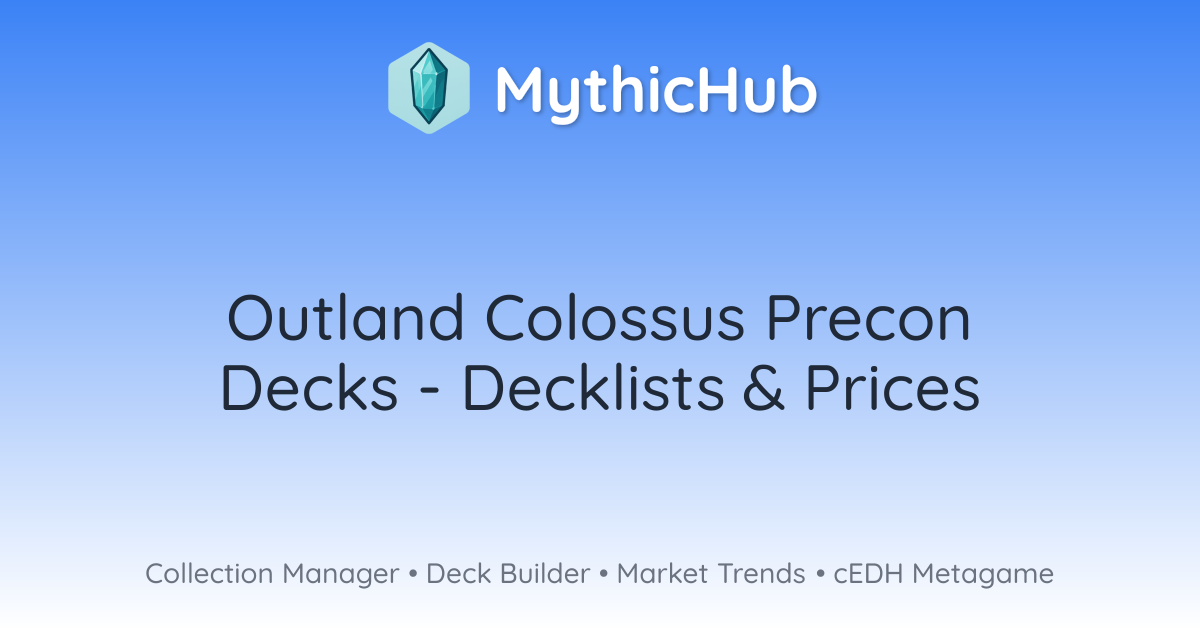 Outland Colossus Precon Decks - Decklists & Prices | MythicHub