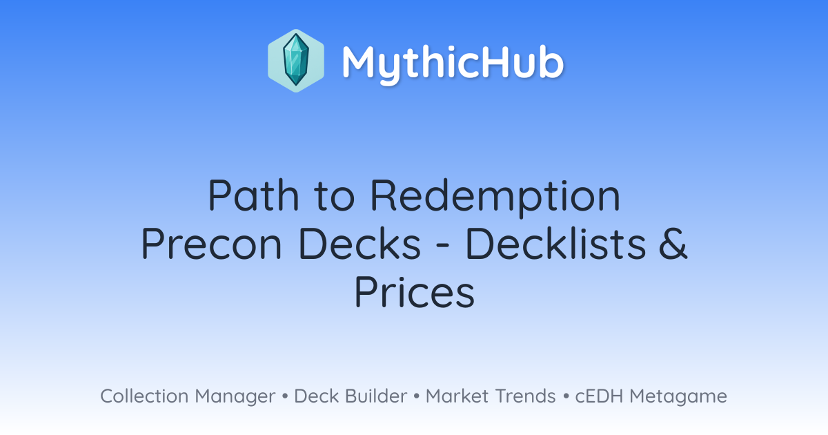 Path to Redemption Precon Decks - Decklists & Prices | MythicHub