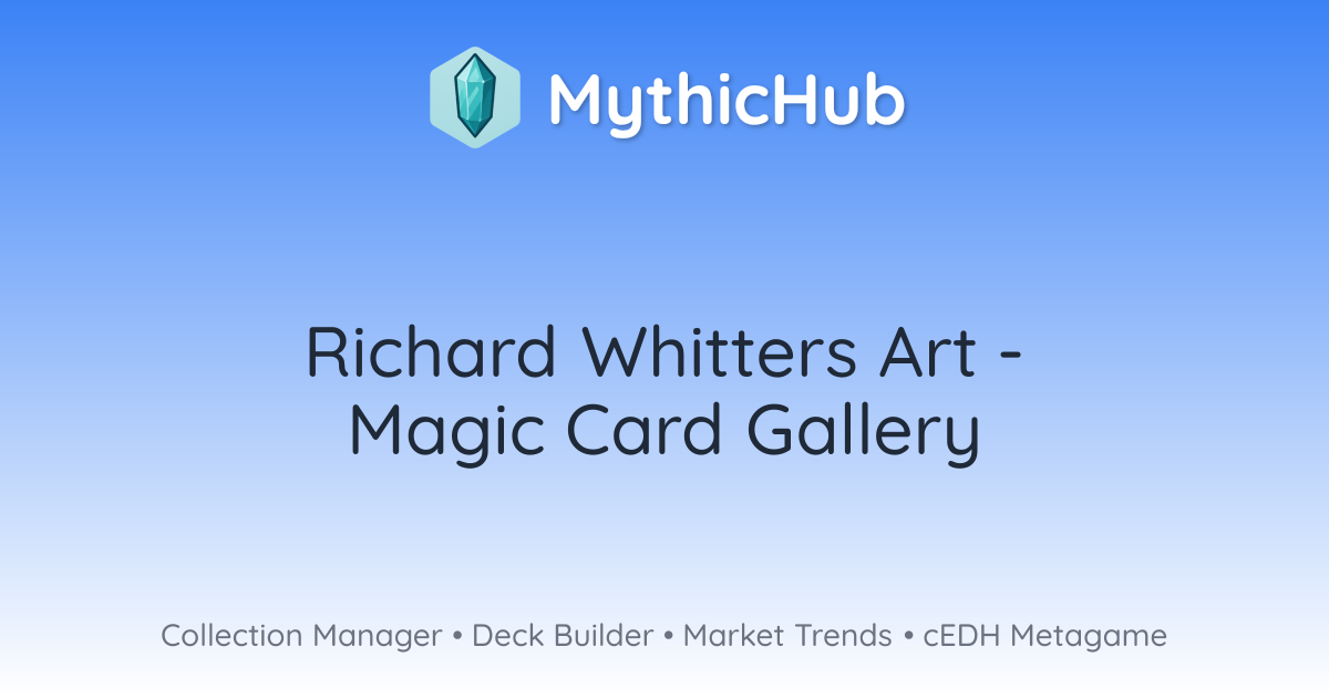 Richard Whitters Art - Magic Card Gallery | MythicHub