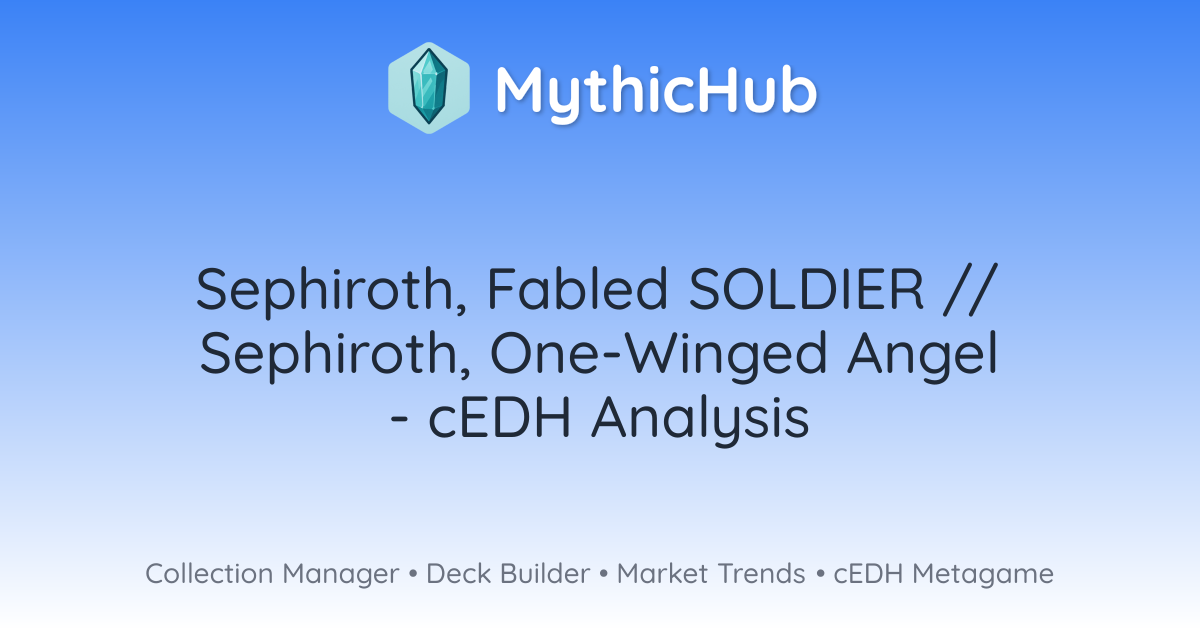 Sephiroth, Fabled SOLDIER // Sephiroth, One-Winged Angel - cEDH ...